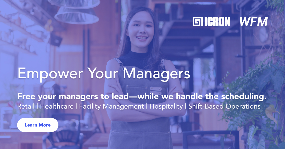 ICRON WFM | Smarter Employee Scheduling for Shift-Based Operations