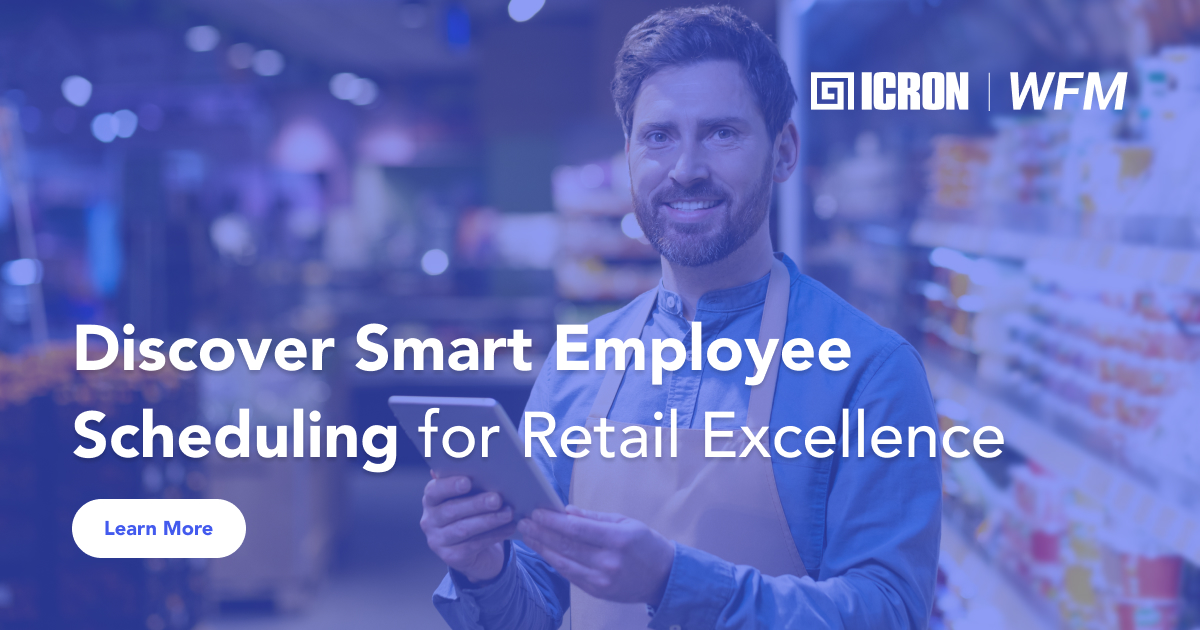 ICRON WFM | Optimized Shift Planning for Retail Stores